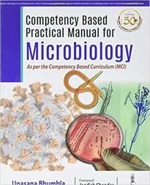 Competency based Practical Manual for Microbiology : As per Competency ...